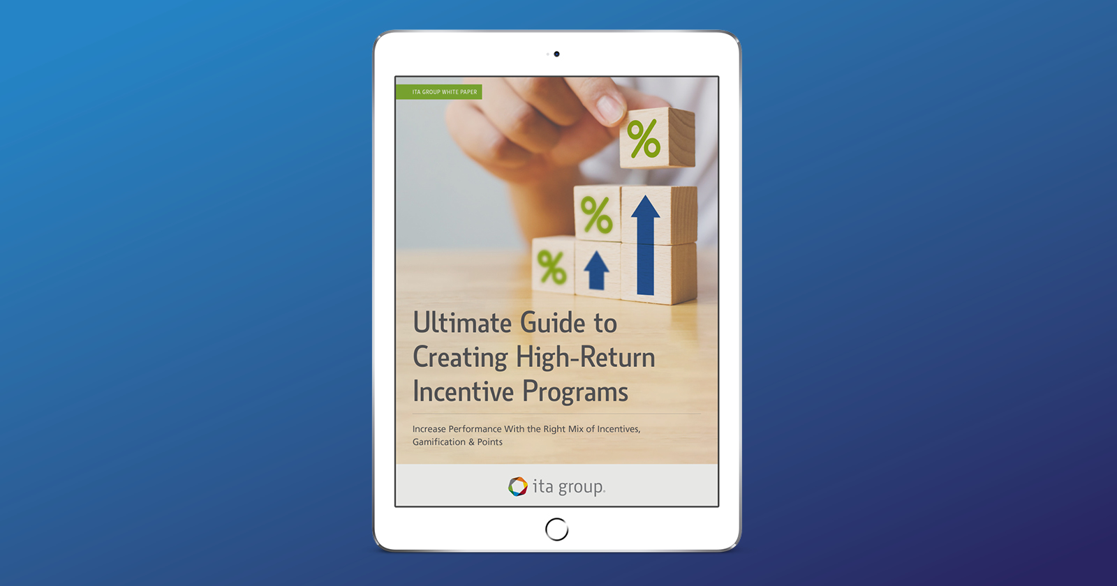 Ultimate Guide to Creating High-Return Incentive Programs